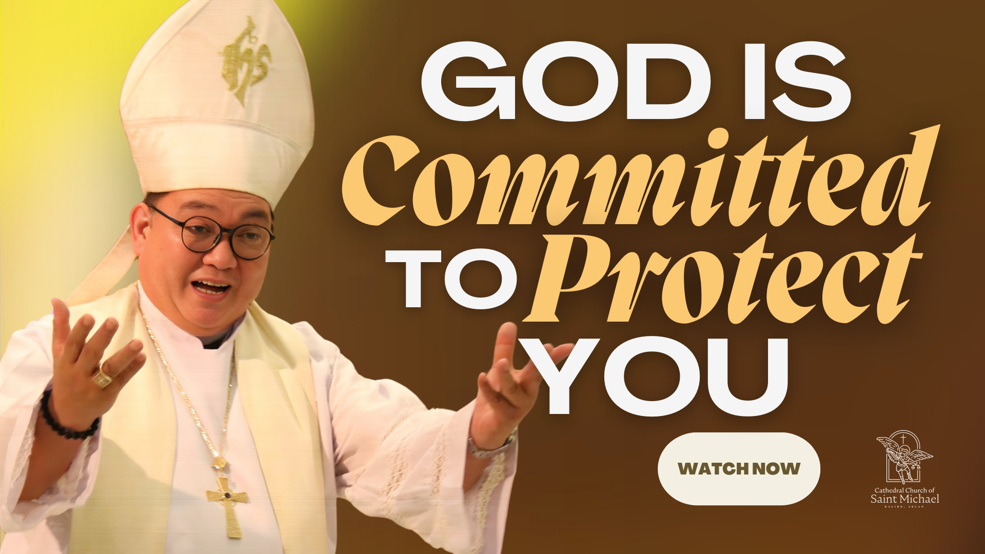 God is Committed to Protect You - Cathedral of Saint Michael - ICCEC ...